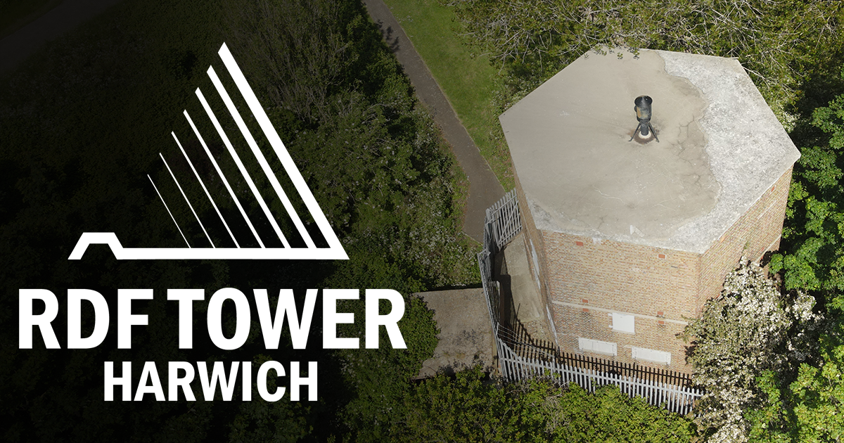 Harwich RDF Tower – The forgotten precursor to RADAR